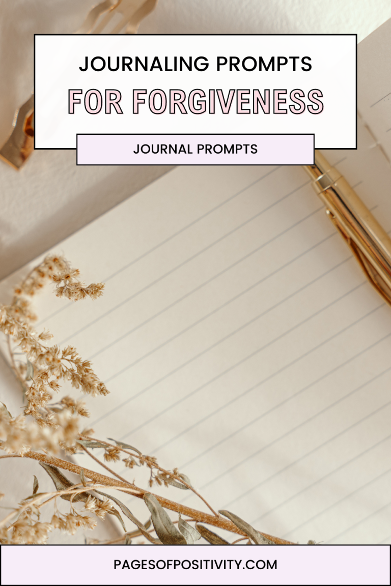 90 Forgiveness Journal Prompts to Help You Heal & Move On
