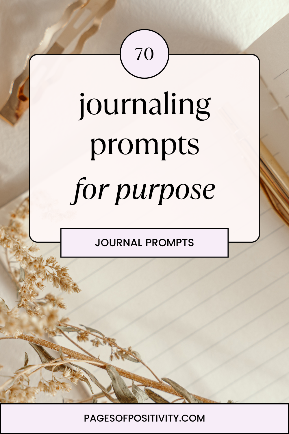 70 Journal Prompts to Find Your Purpose in Life When Stuck