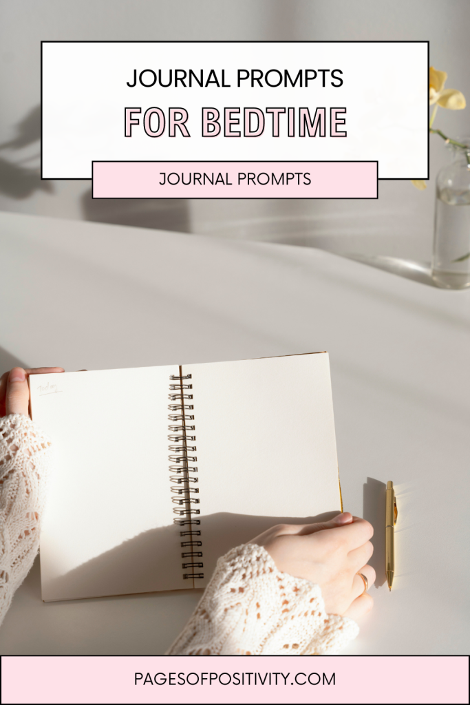 70 Bedtime Journal Prompts to Help You Unwind and Relax