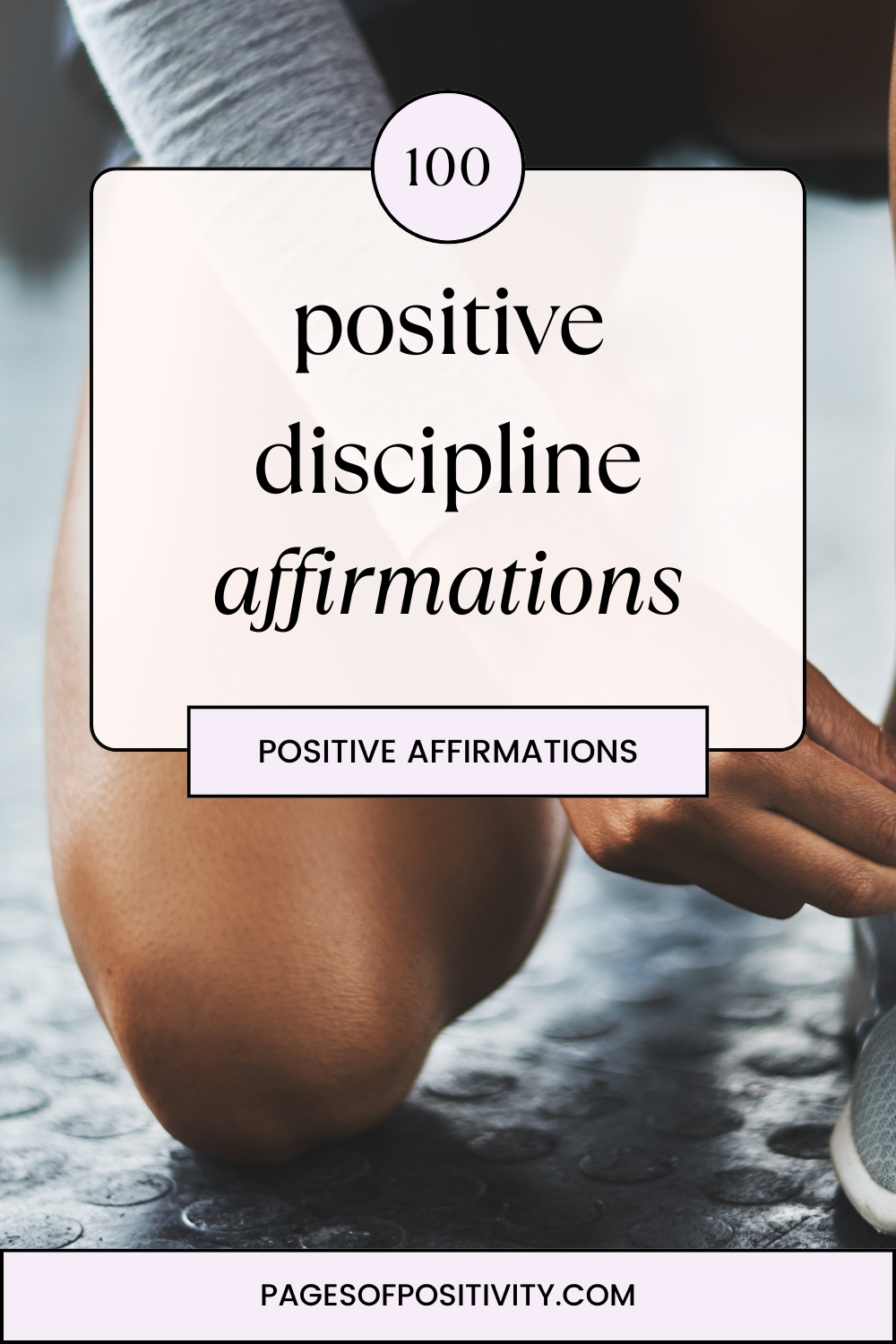 100 Powerful Discipline Affirmations That Actually Work