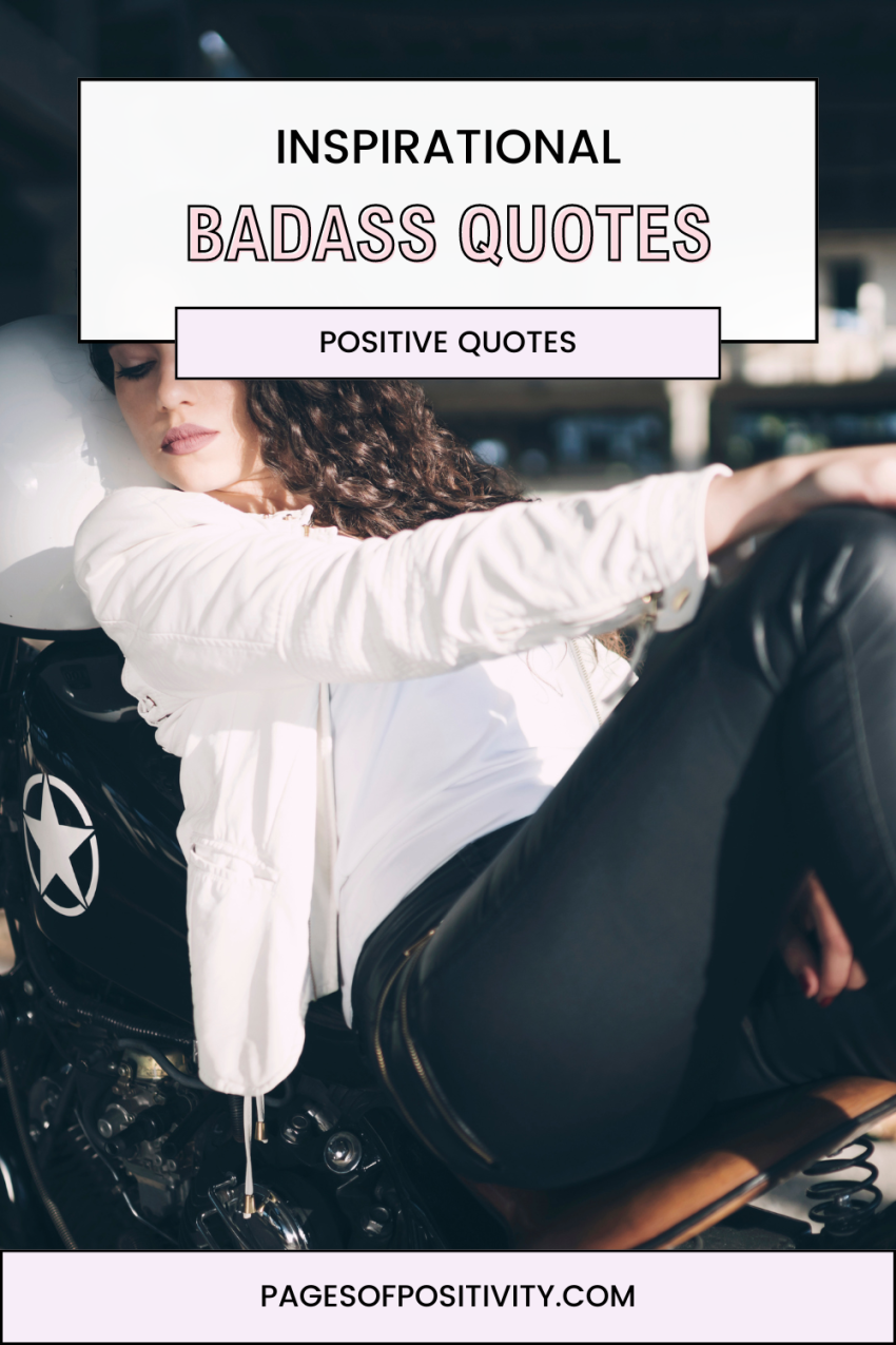 140 Badass Quotes to Make You Fearless and Unstoppable