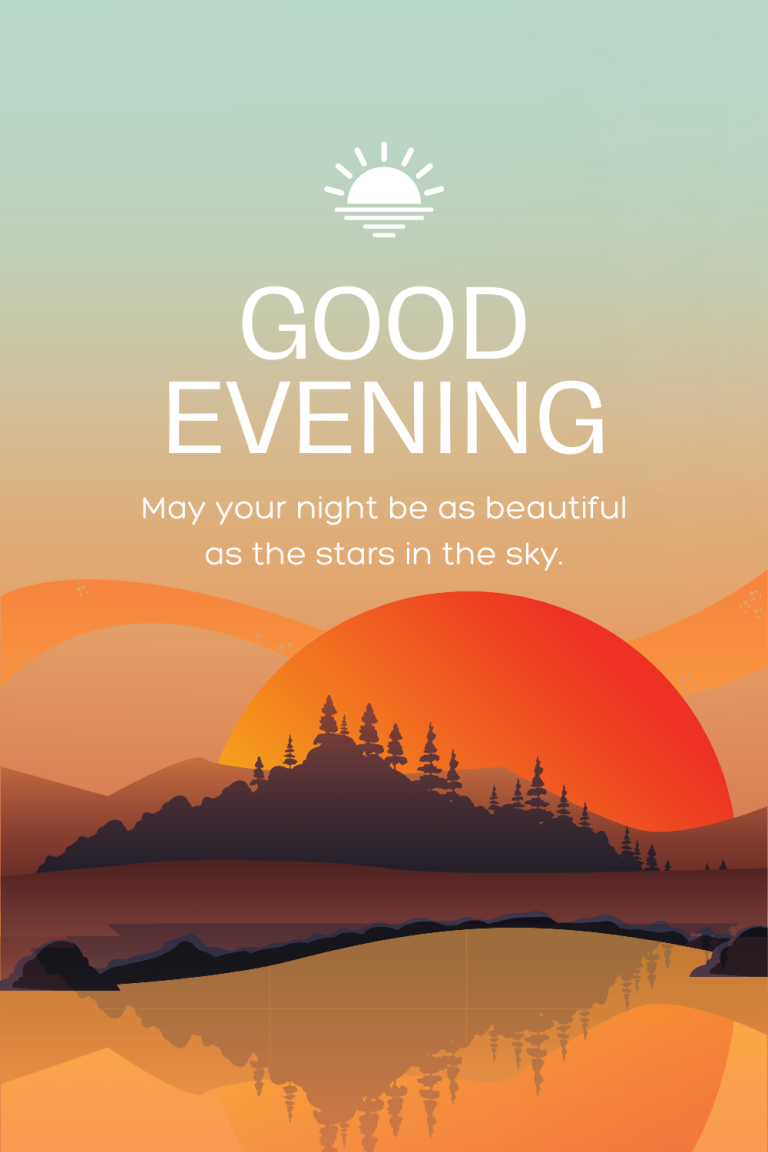 140 Positive Good Evening Quotes, Messages & Wishes
