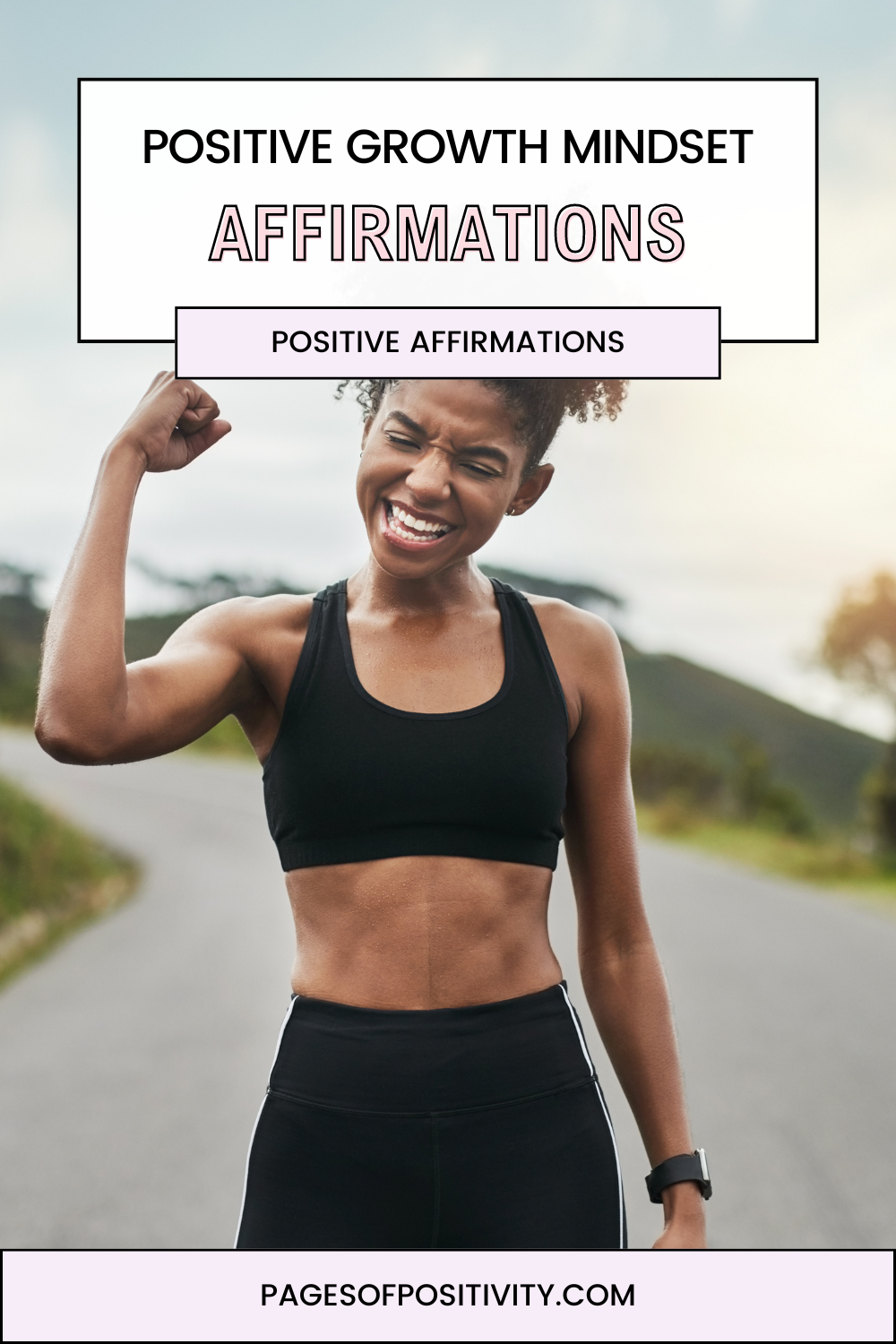 150 Positive Growth Mindset Affirmations to Empower You