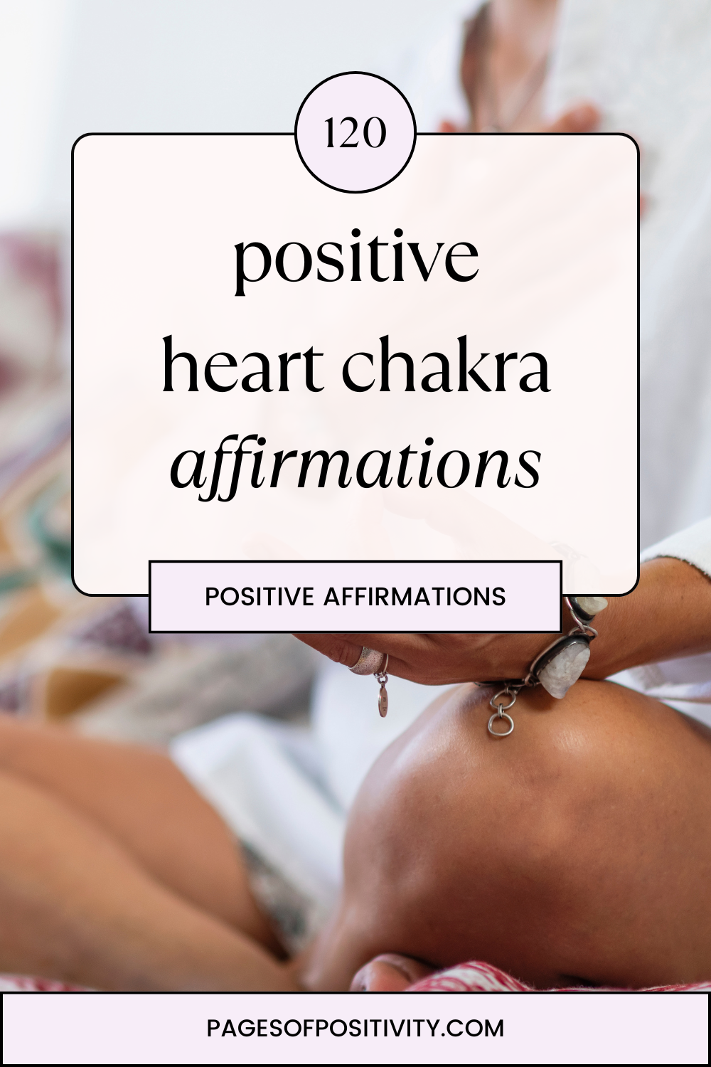 120 Powerful Heart Chakra Affirmations for Love and Joy