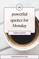 140 Positive Monday Quotes to Kickstart Your Week