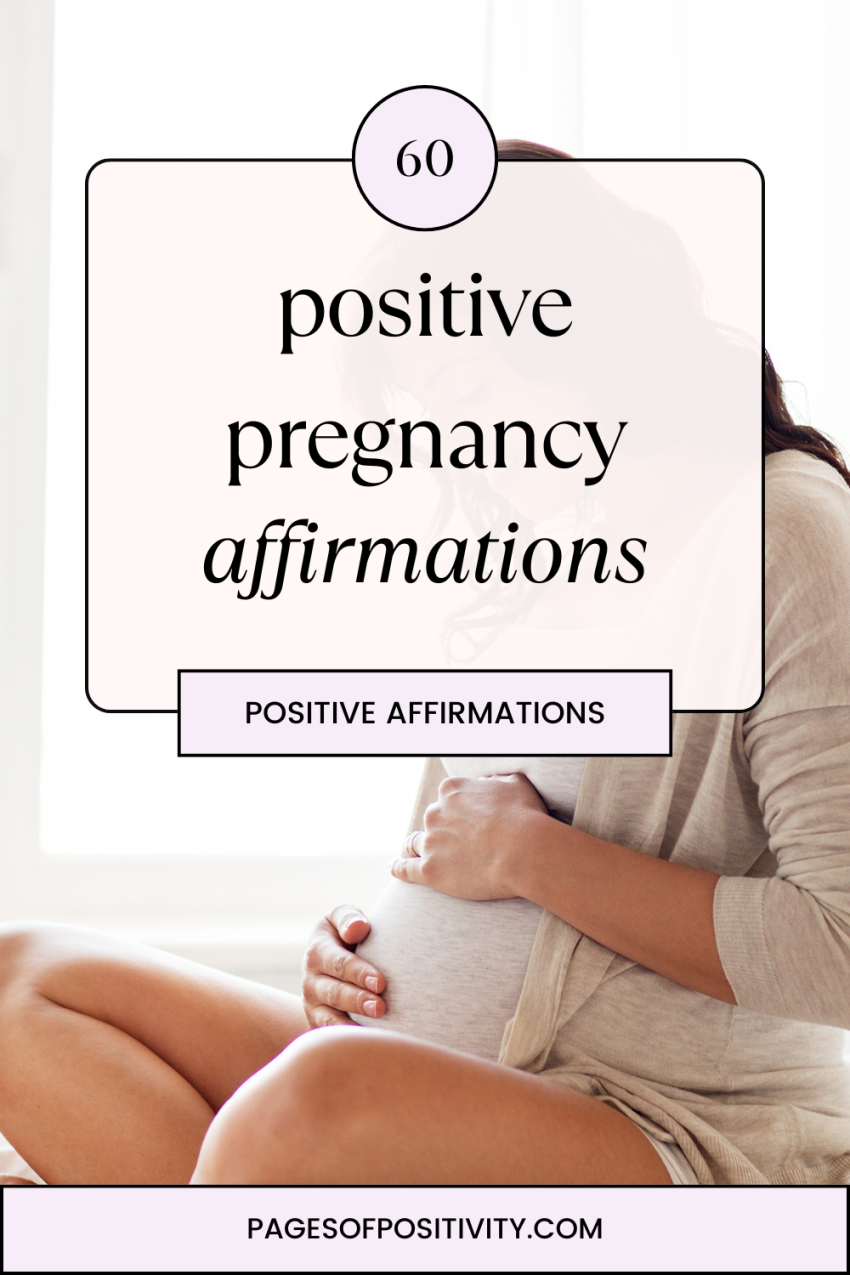 60 Positive Pregnancy Affirmations for a Healthy Pregnancy