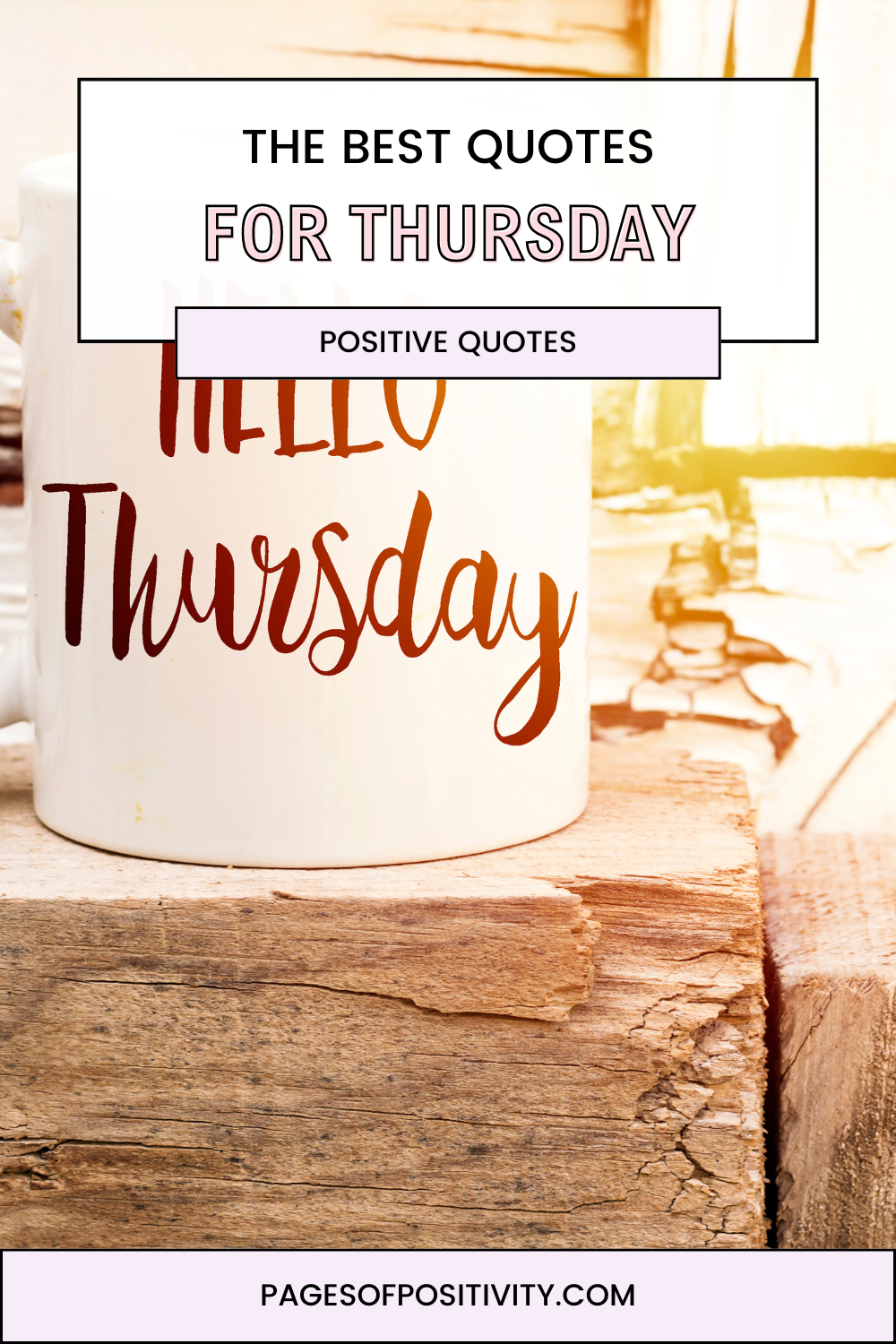 120 Positive Thursday Quotes to Motivate You Through the Day