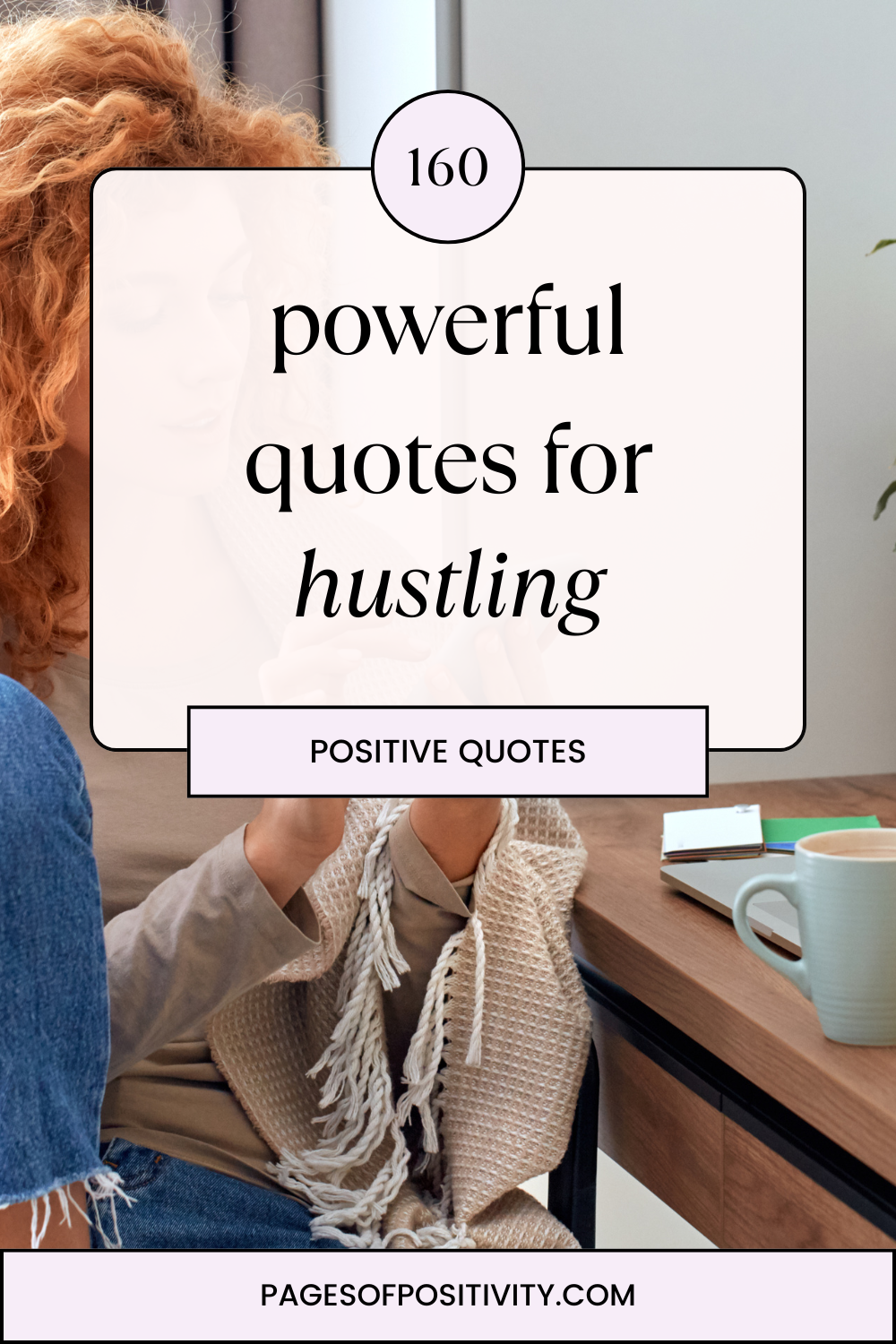 160 Powerful Hustle Quotes to Get You Motivated and Inspired