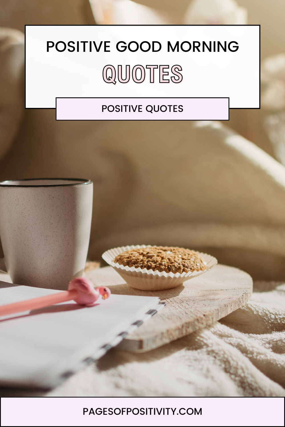 180 Motivational Good Morning Quotes to Kickstart Your Day