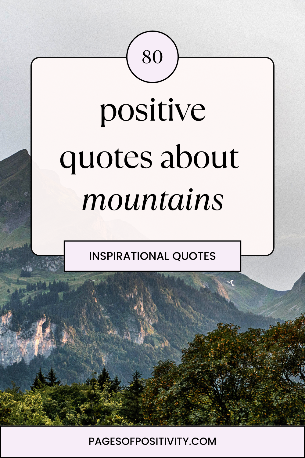 80 Inspirational Mountain Quotes to Inspire You