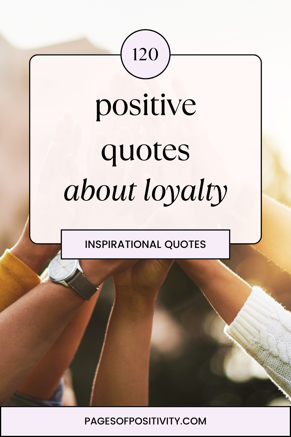 120 Positive Loyalty Quotes to Be Faithful and Honest