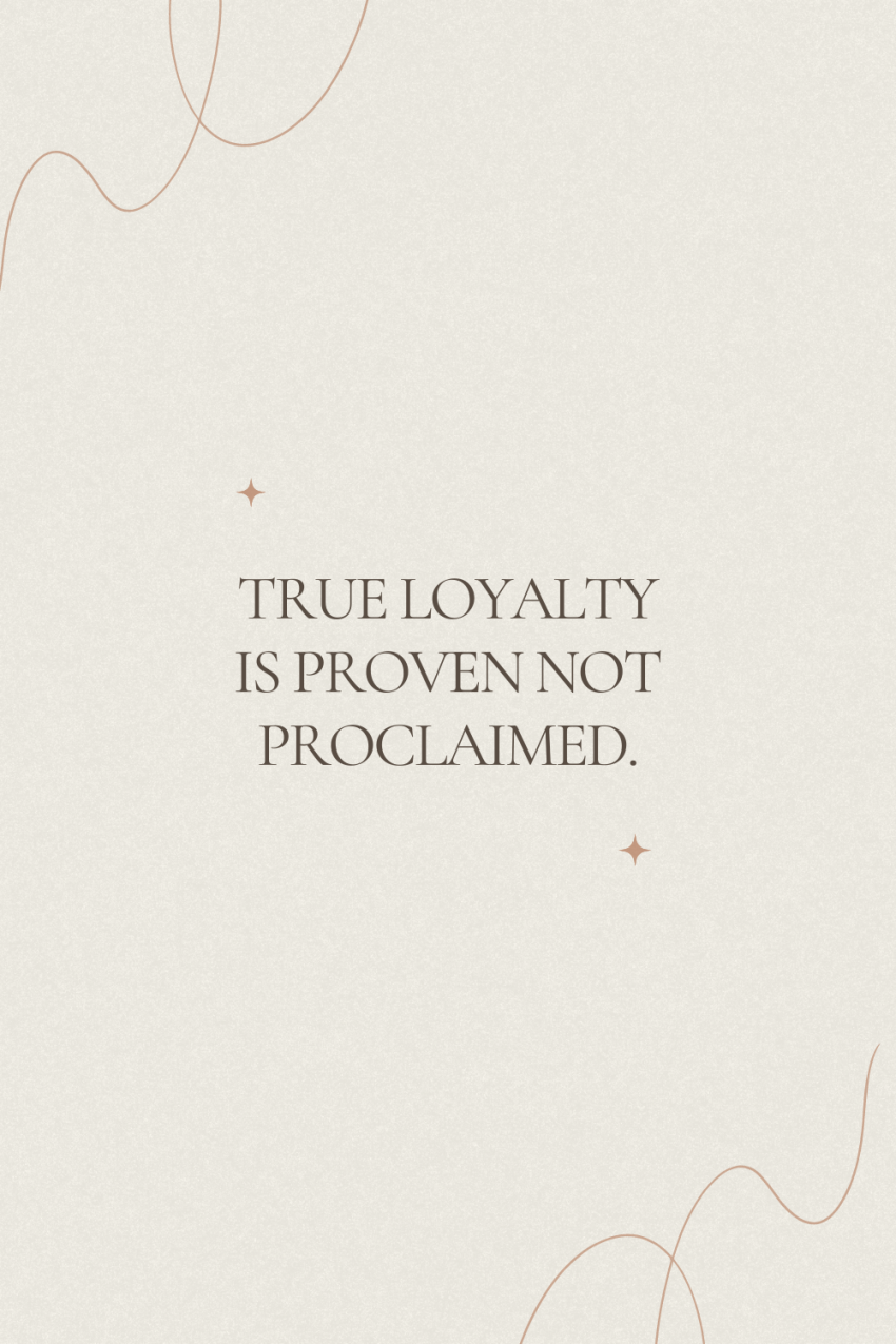 120 Positive Loyalty Quotes to Be Faithful and Honest
