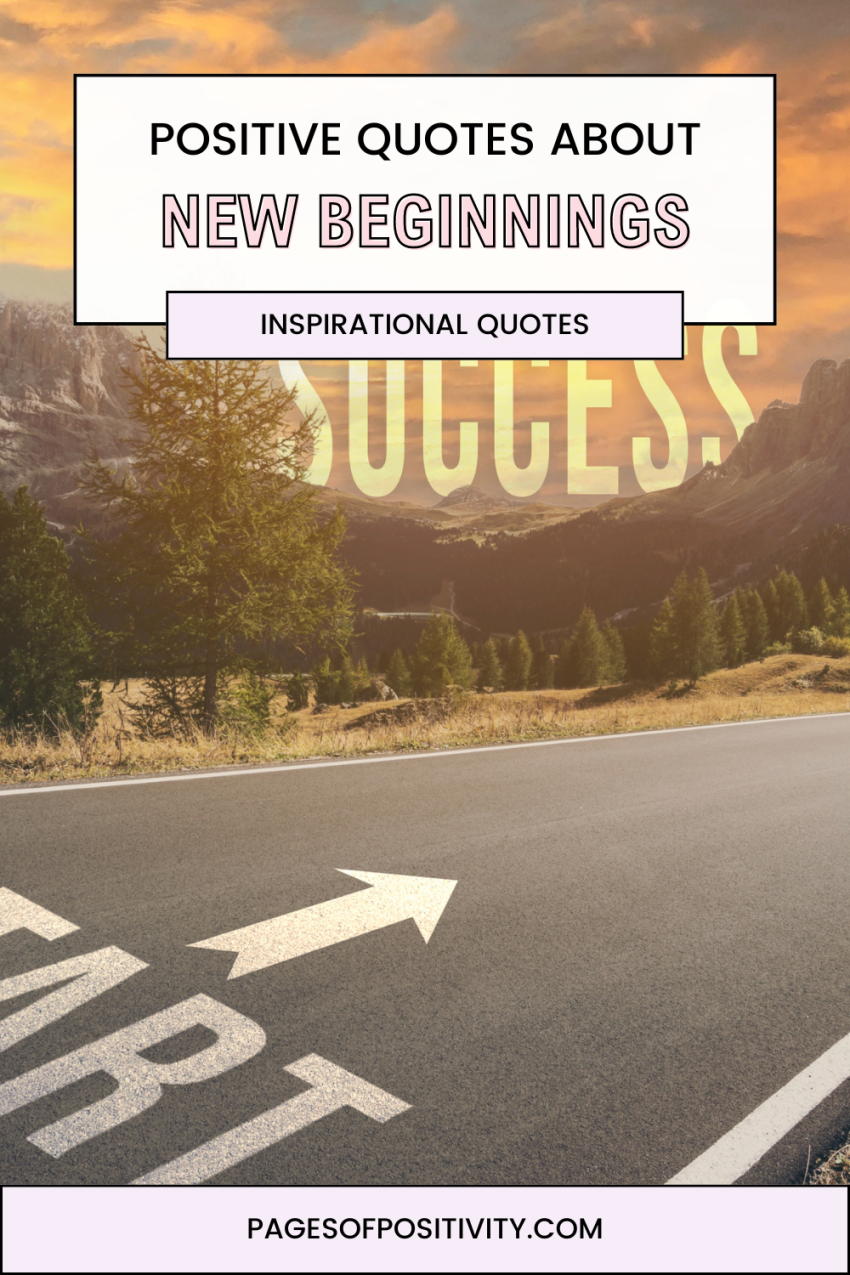150 New Beginnings Quotes for a Fresh Start