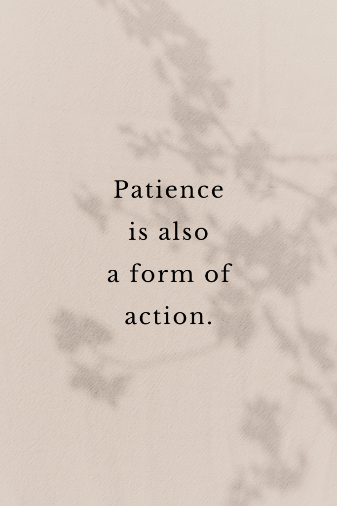 120 Positive Patience Quotes on Love, Life, and Success