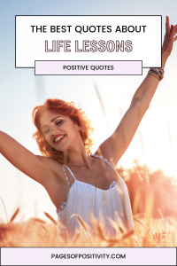 145 Powerful Quotes About Life Lessons to Help You Grow