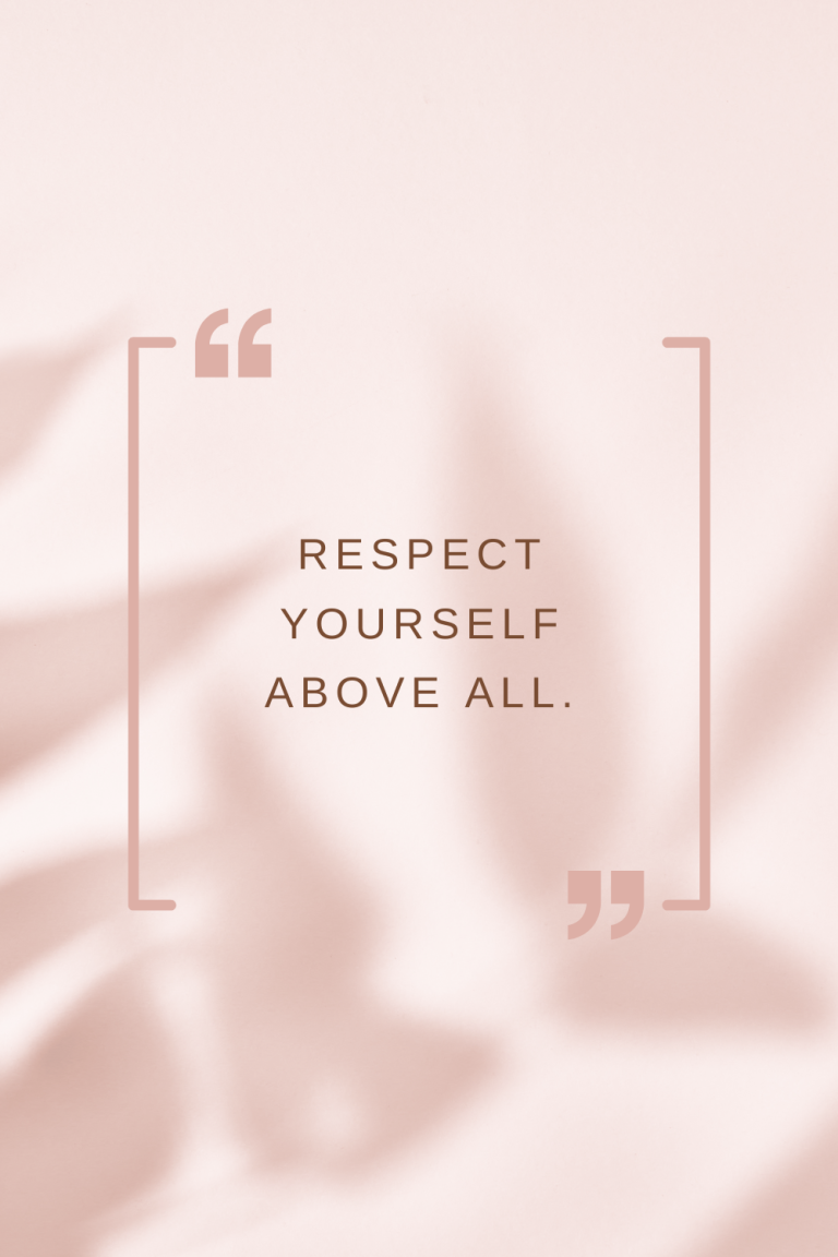 120 Empowering Self-Respect Quotes to Boost Your Self-Worth