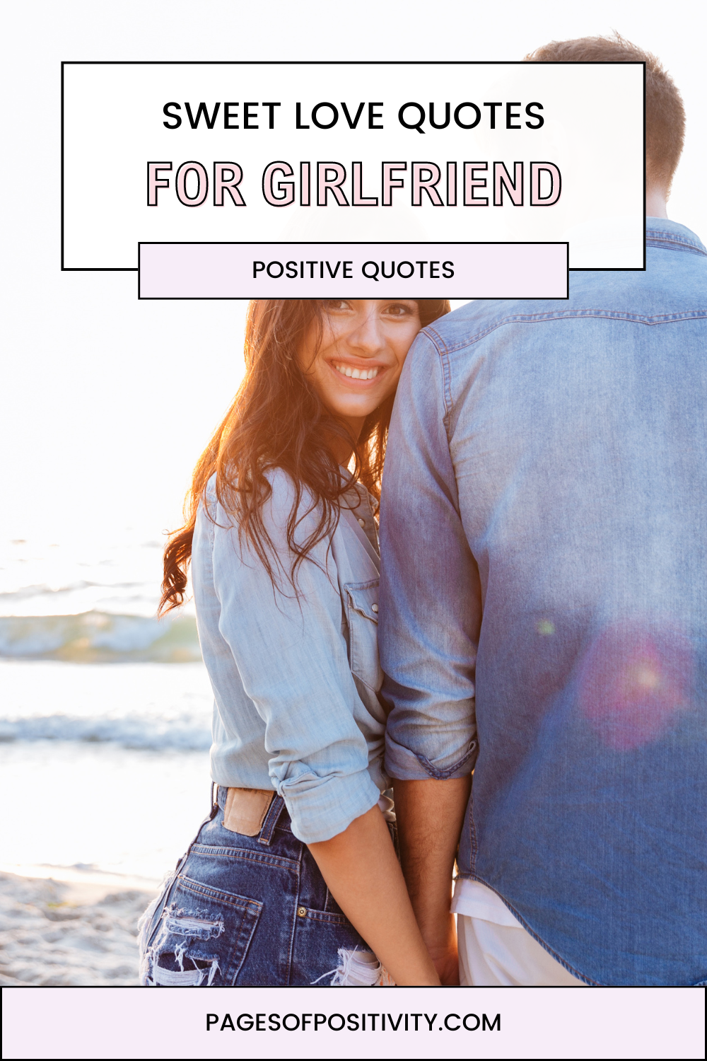 150 Sweet Love Quotes for Girlfriend to Make Her Smile