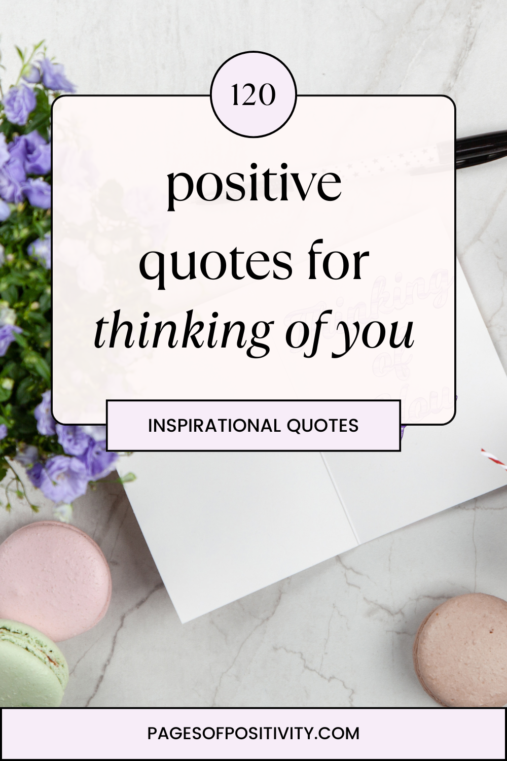 120 Superb Thinking of You Quotes for Friends or Loved Ones