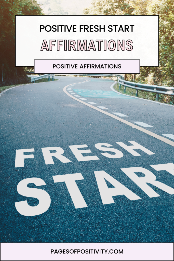 140 Powerful Affirmations for New Beginnings and a Good Life
