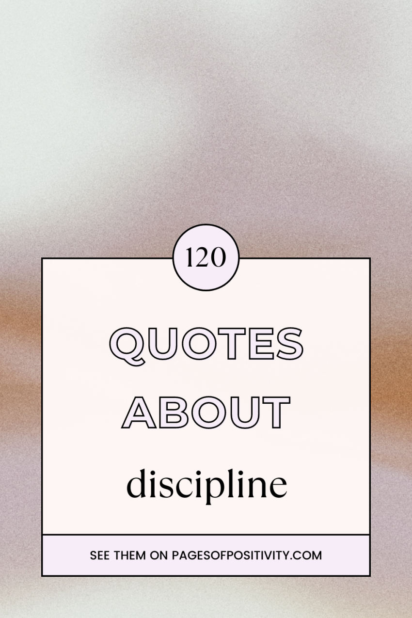 120 Positive Discipline Quotes to Keep You on Track Forever