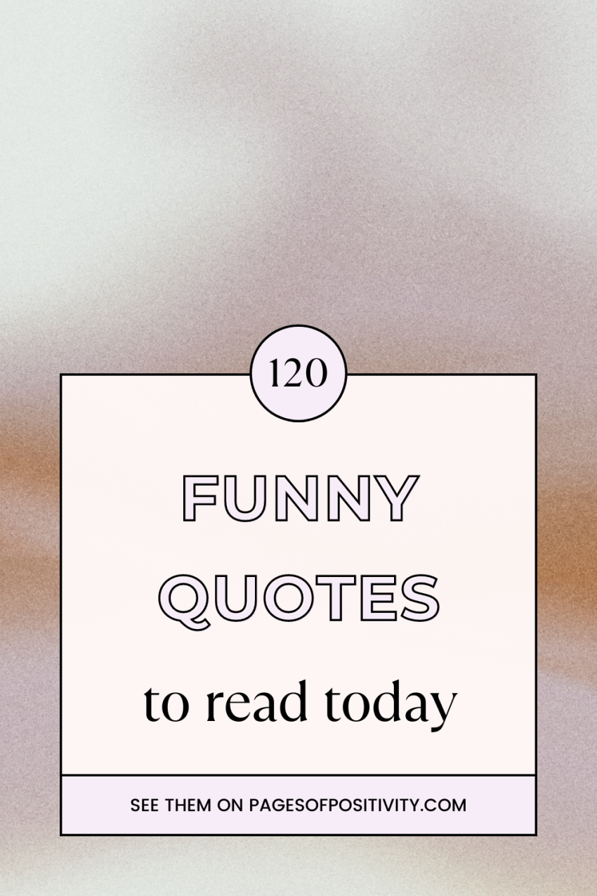146 Hilarious and Funny Quotes to Make You Laugh