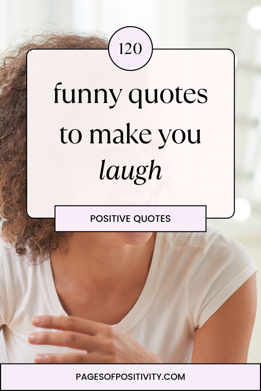 146 Hilarious and Funny Quotes to Make You Laugh