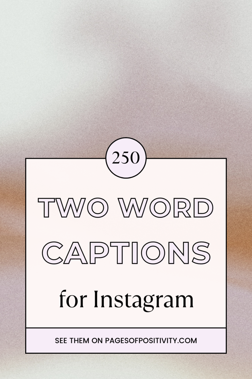 250 Unique Yet Best Two-Word Captions for Instagram