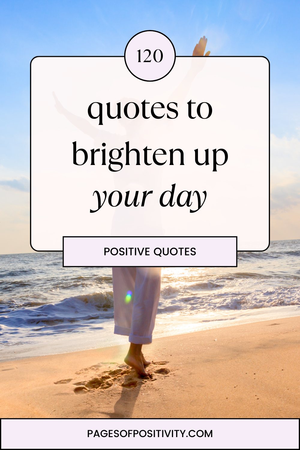 140 Very Motivational Quotes To Brighten Up Your Day