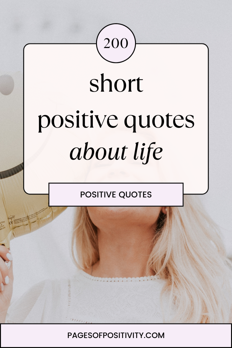 200 Short Positive Quotes About Life and Everything Else