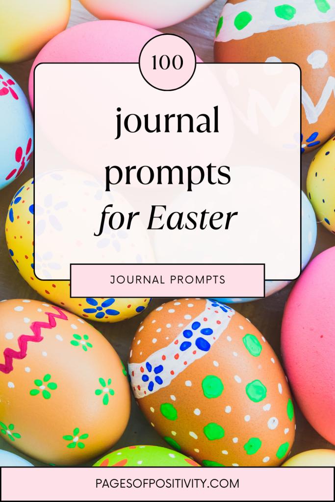 100 Amazing Easter Writing Prompts to Try This Spring