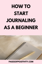 Beginner’s Guide to Journaling: How to Start and Stick with It