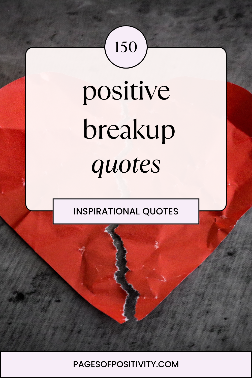 150 Best Breakup Quotes to Get You Through the Heartbreak