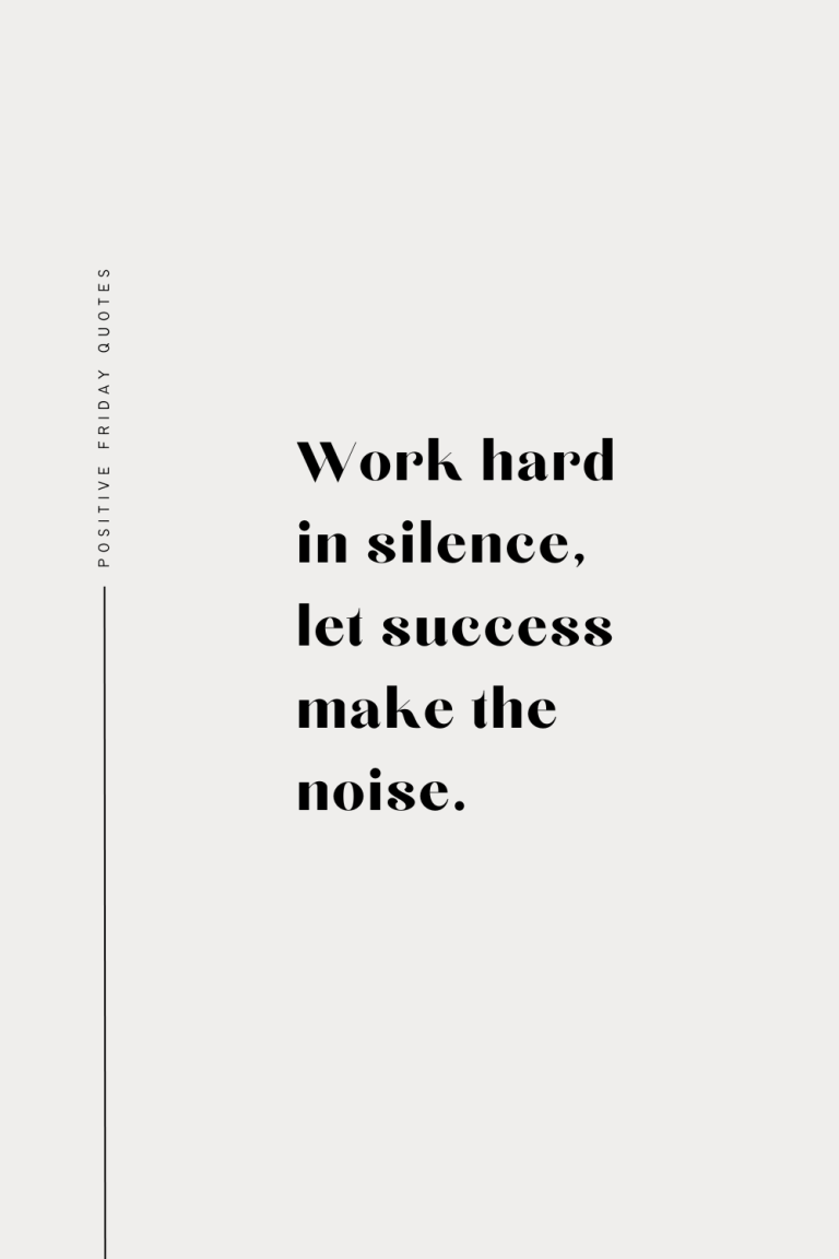 120 Positive Friday Quotes That You Will Absolutely Love