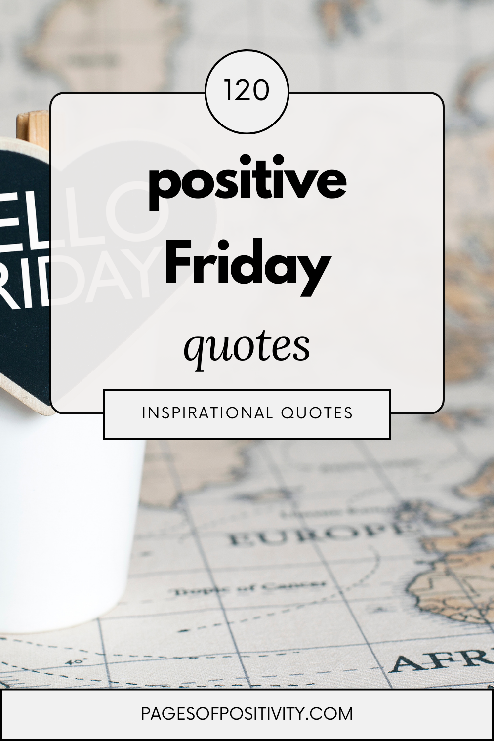 120 Positive Friday Quotes That You Will Absolutely Love