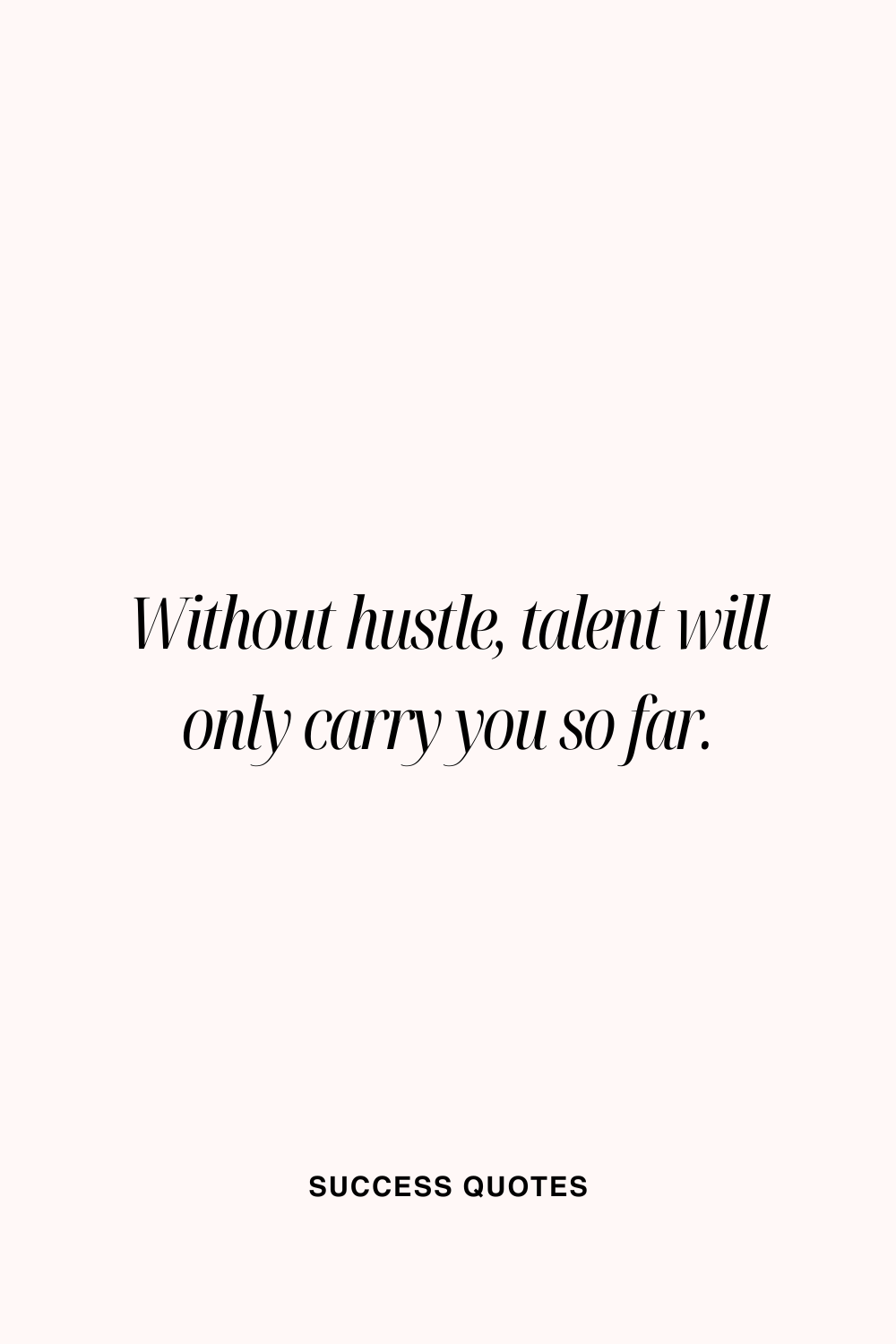 300 Motivational Success Quotes to Inspire You Today