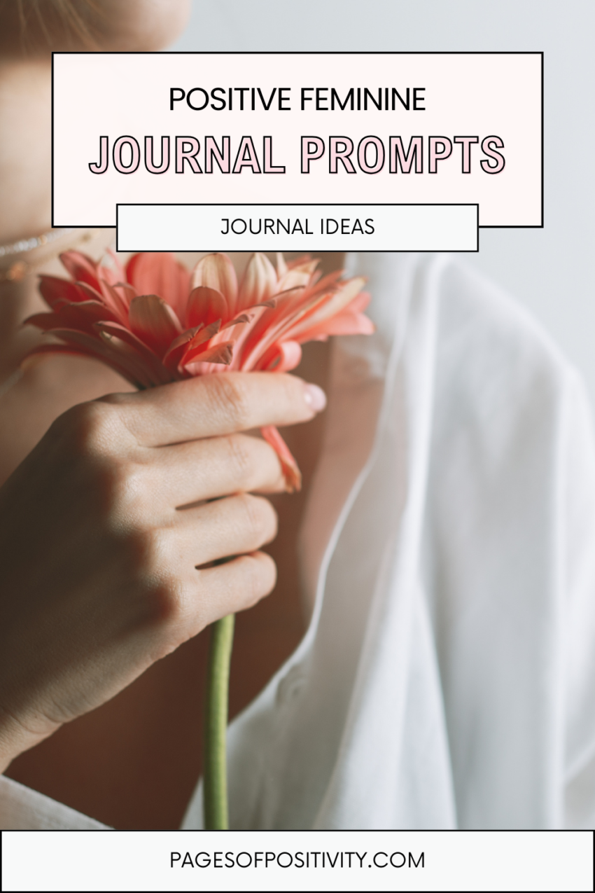 75 Feminine Journal Prompts to Step Into Your Soft Era