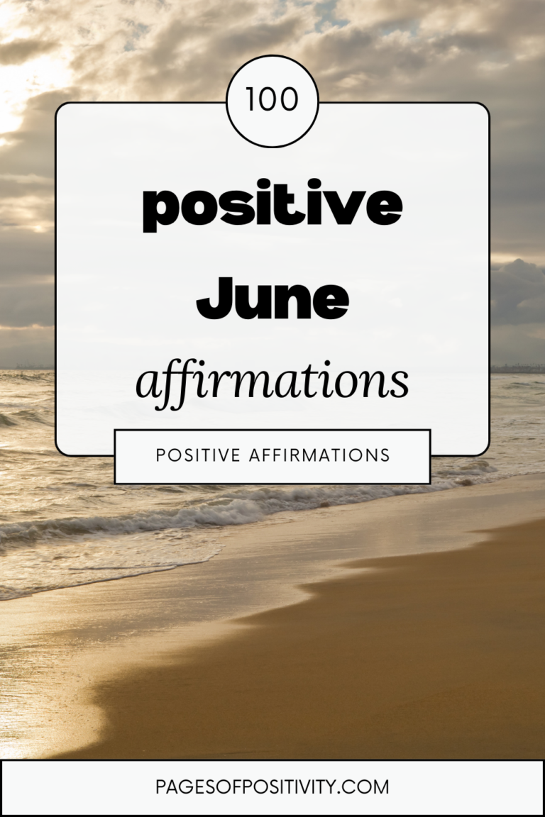 100 Positive June Affirmations That You’ll Love