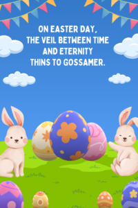 110 Powerful Easter Quotes to Celebrate This Season