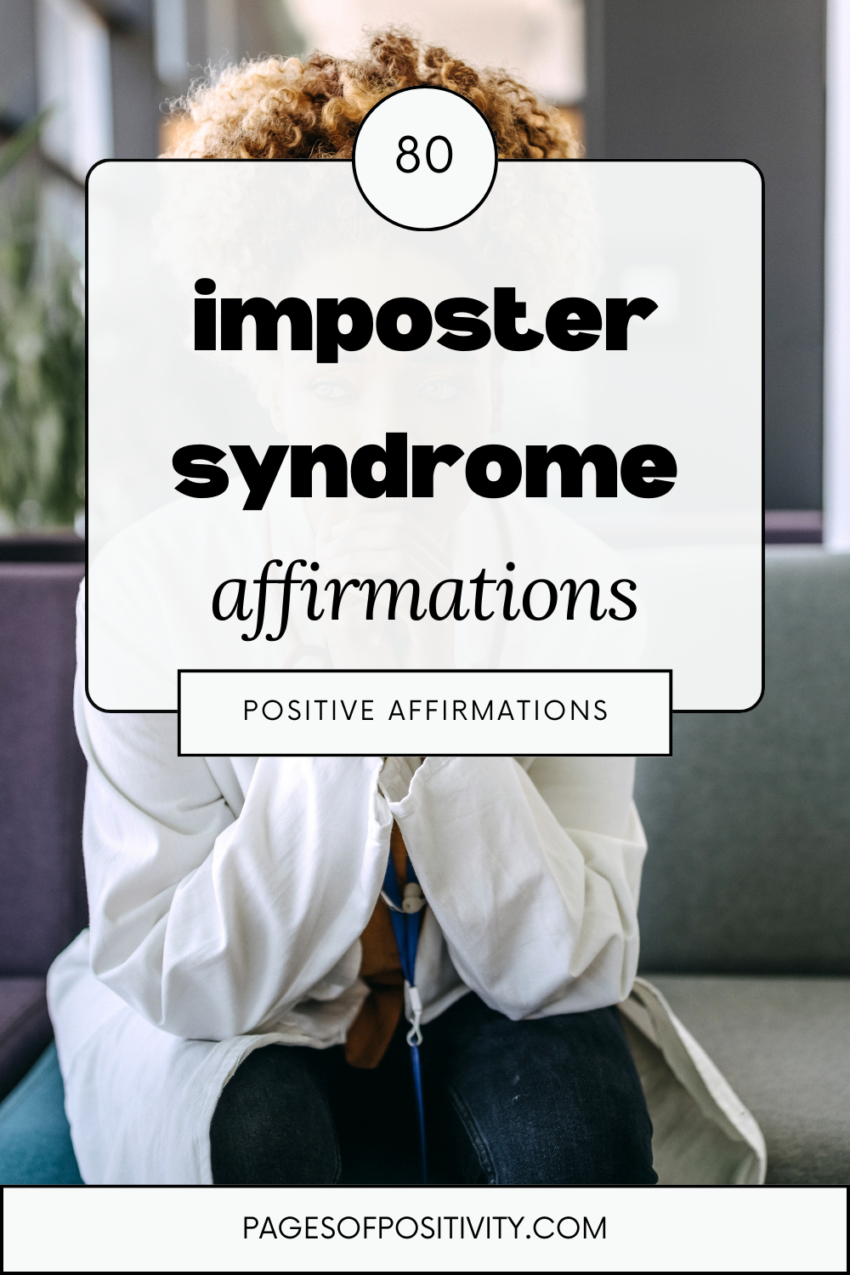 80 Positive Imposter Syndrome Affirmations to Beat It