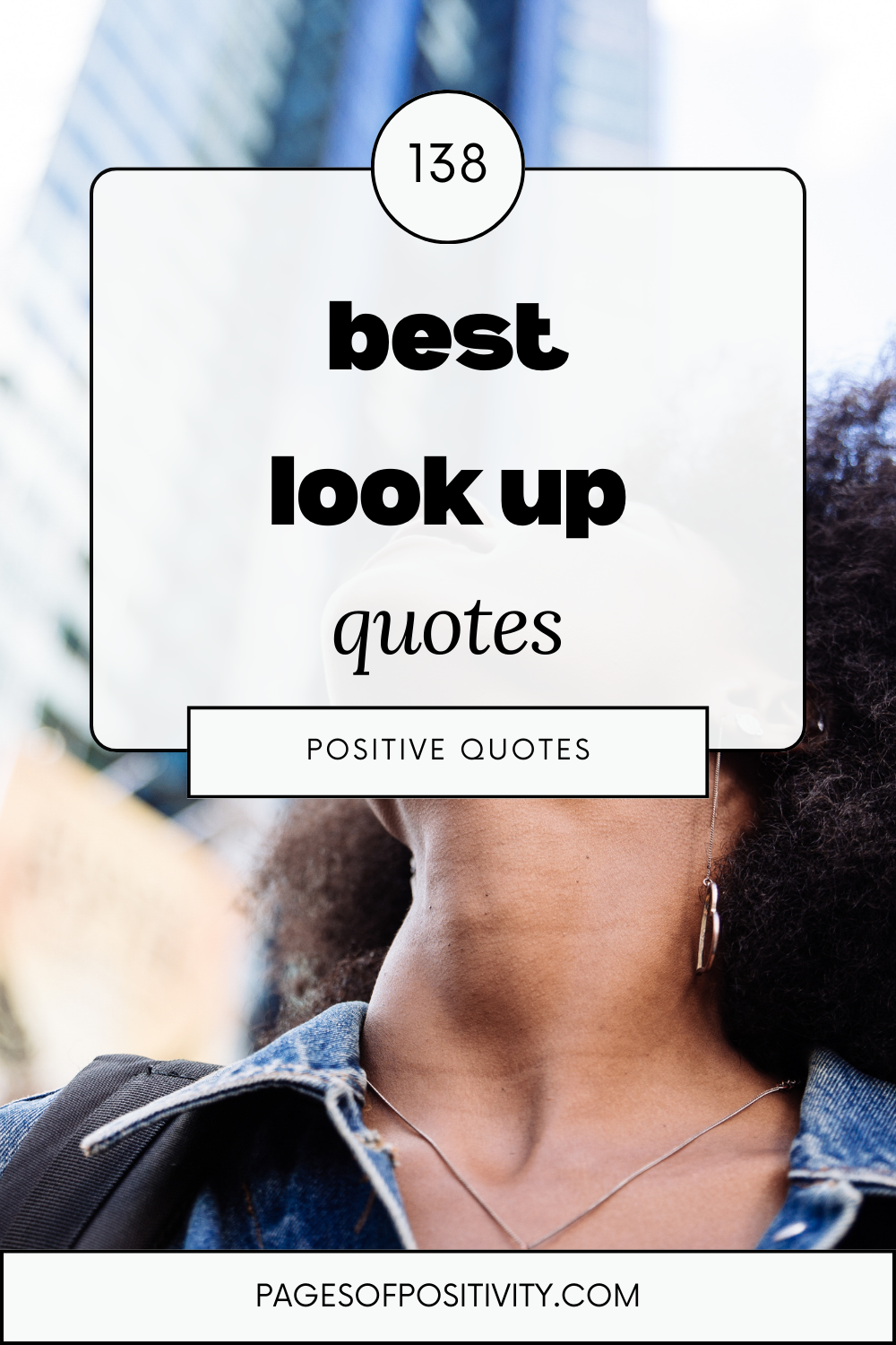 138 Top Look Up Quotes to Inspire You Today