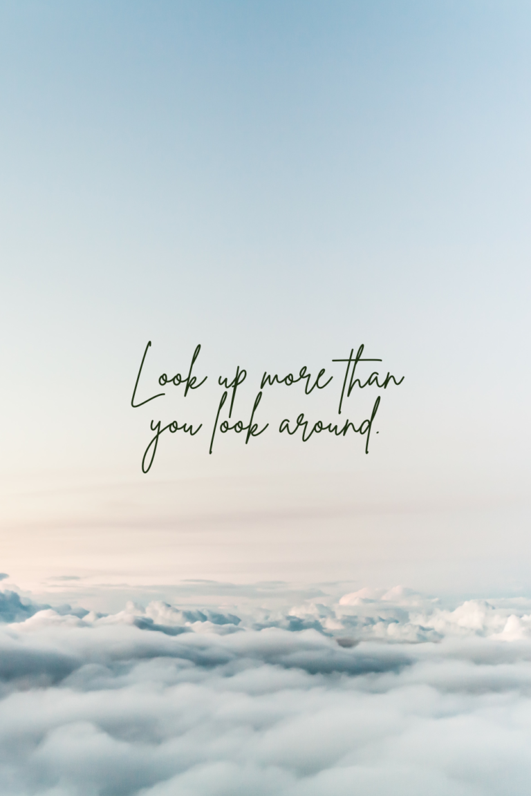 138 Top Look Up Quotes to Inspire You Today