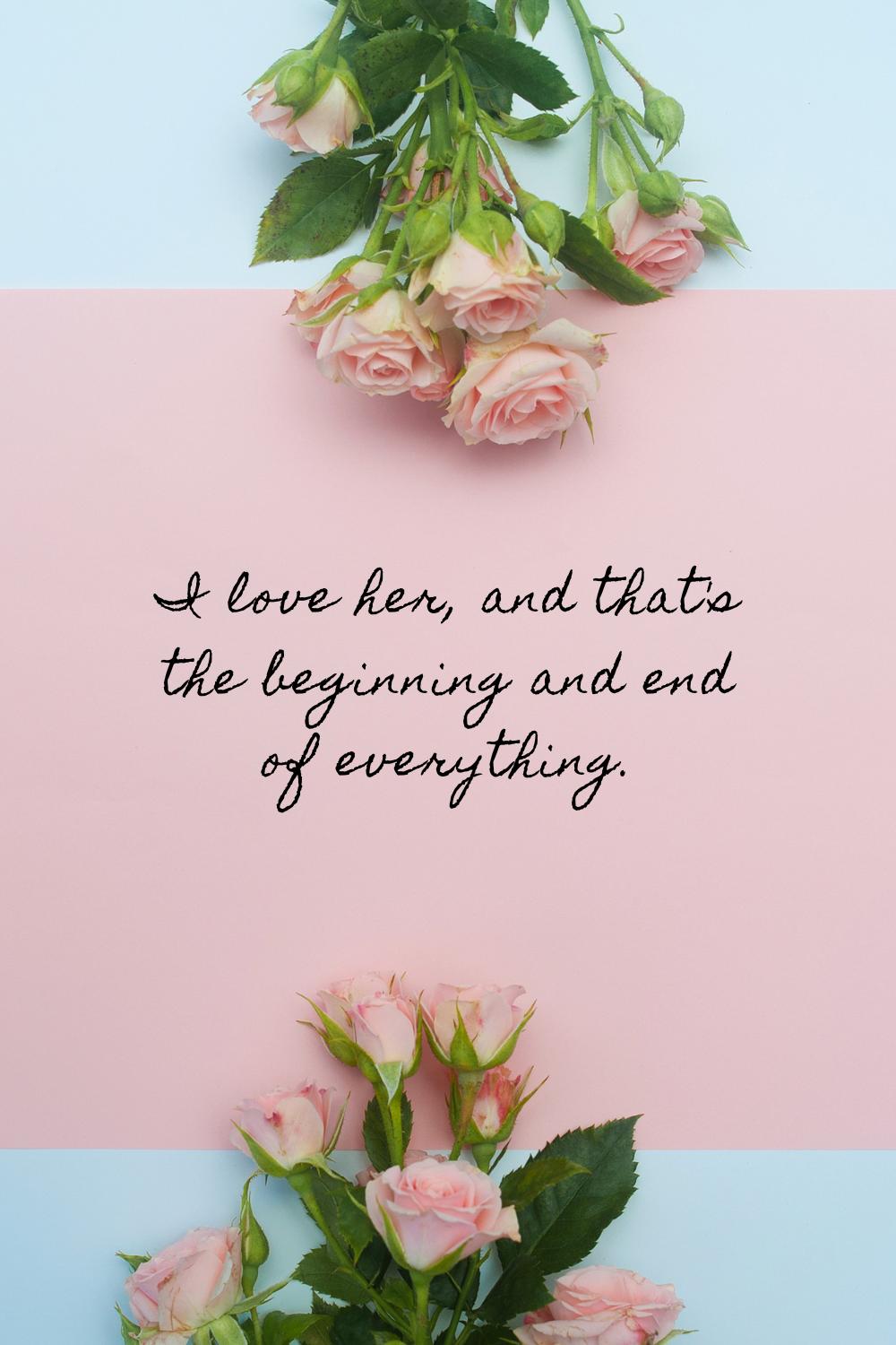 250 Romantic Love Quotes to Let Them Know How You Feel