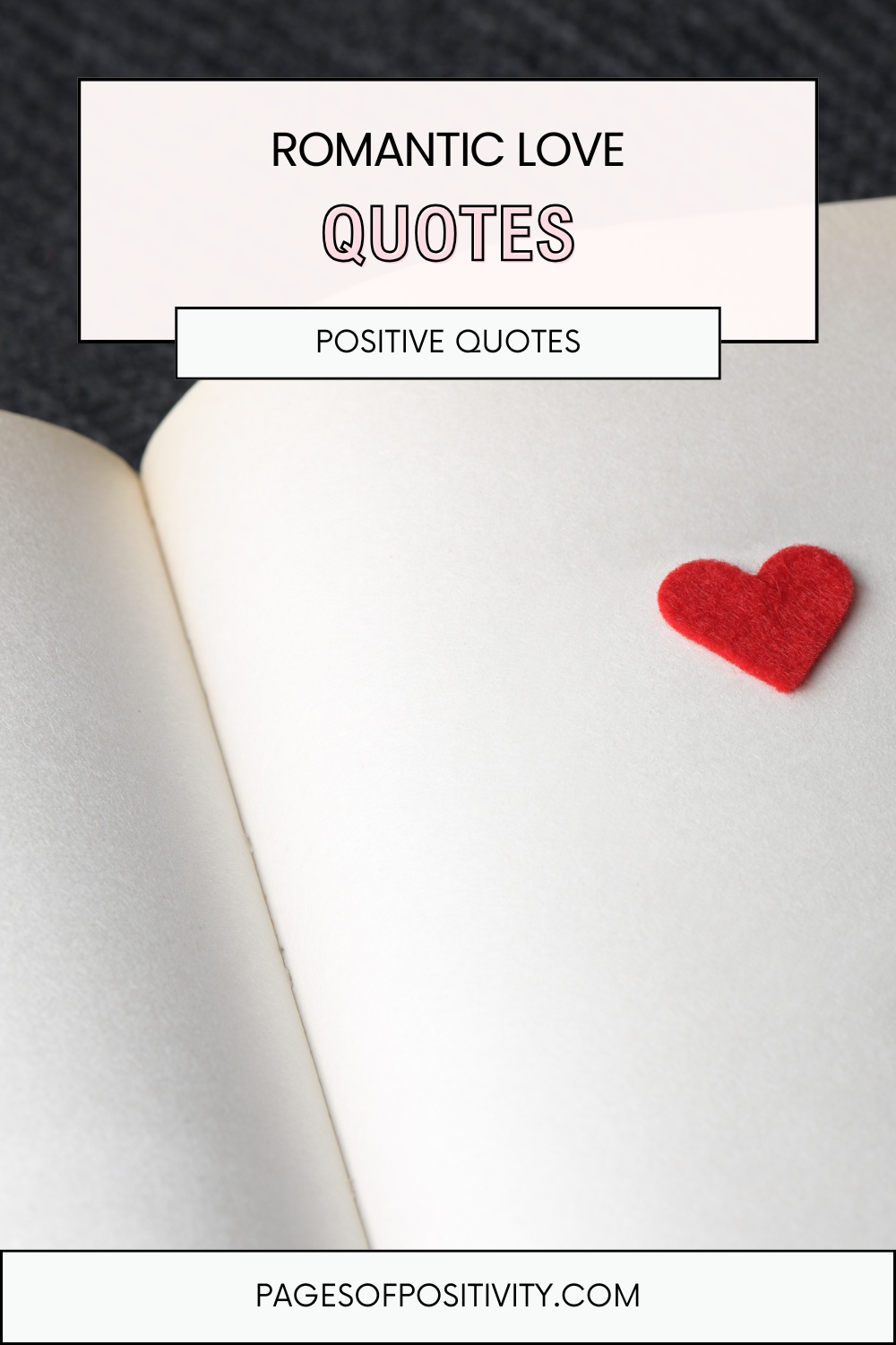 250 Romantic Love Quotes to Let Them Know How You Feel