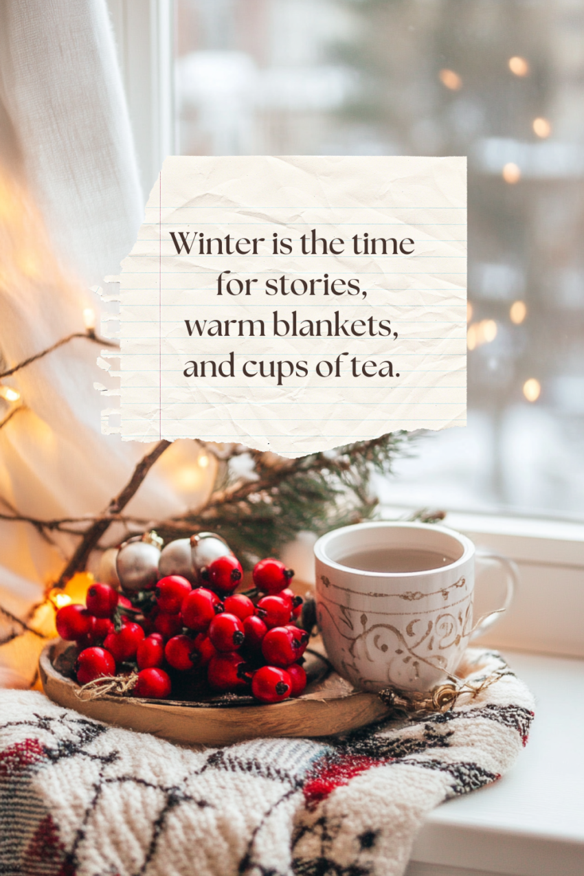 124 Cozy Winter Quotes to Celebrate the Upcoming Season