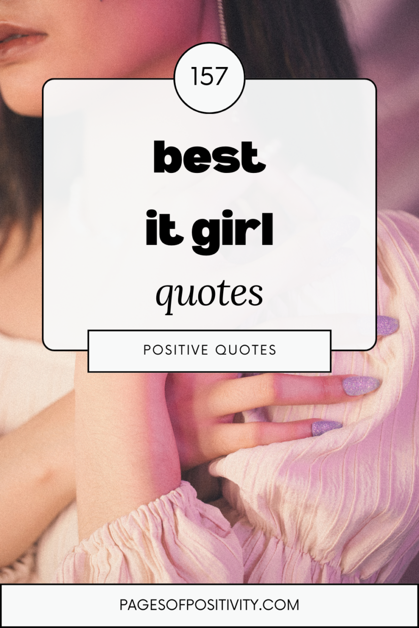 157 Powerful It Girl Quotes to Motivate and Uplift You