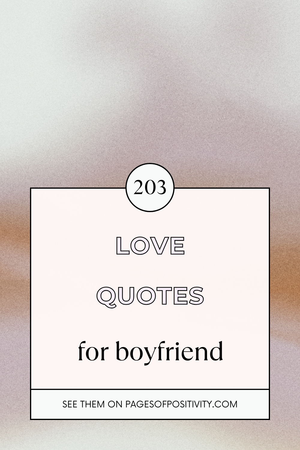 203 Sweet Love Quotes for Boyfriend to Make Him Feel Loved