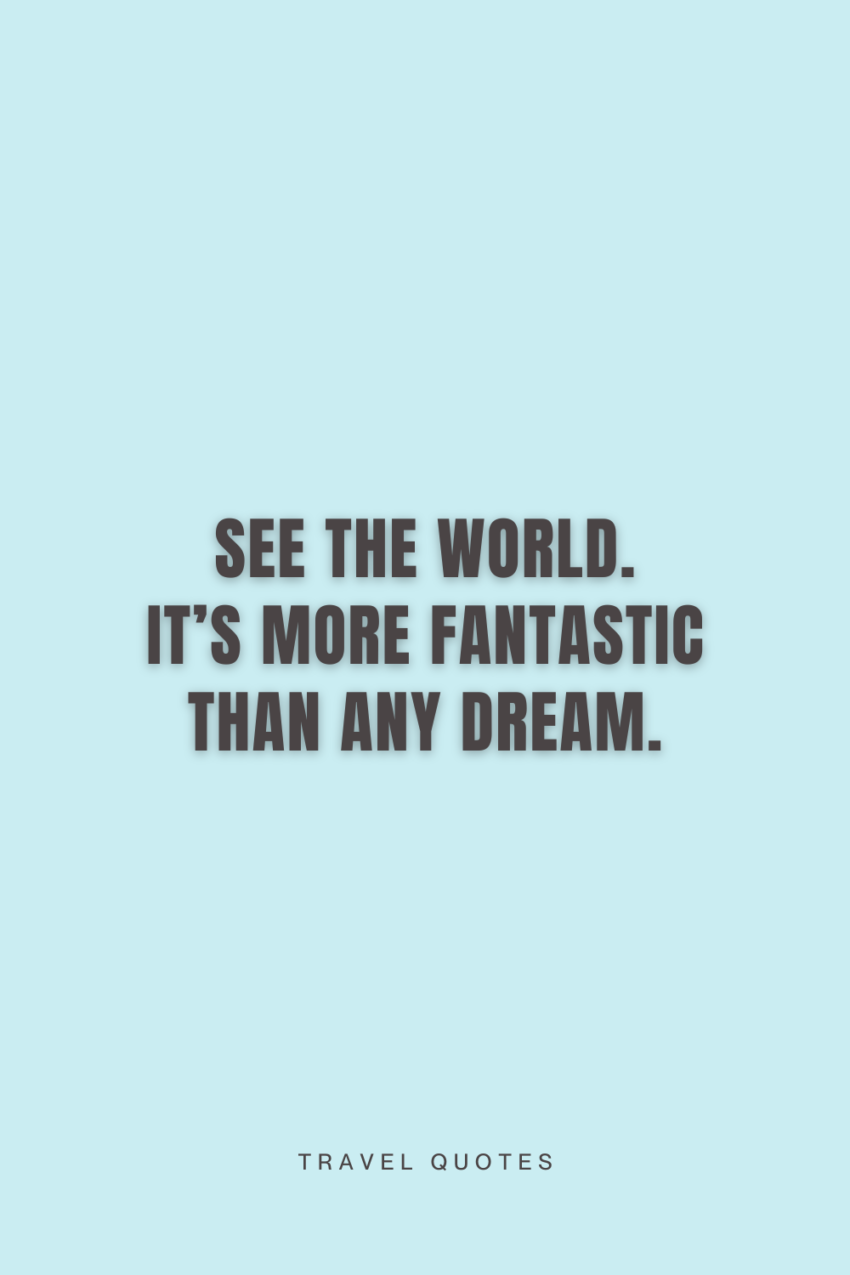 150 Inspirational Travel Quotes to Brighten Your Day