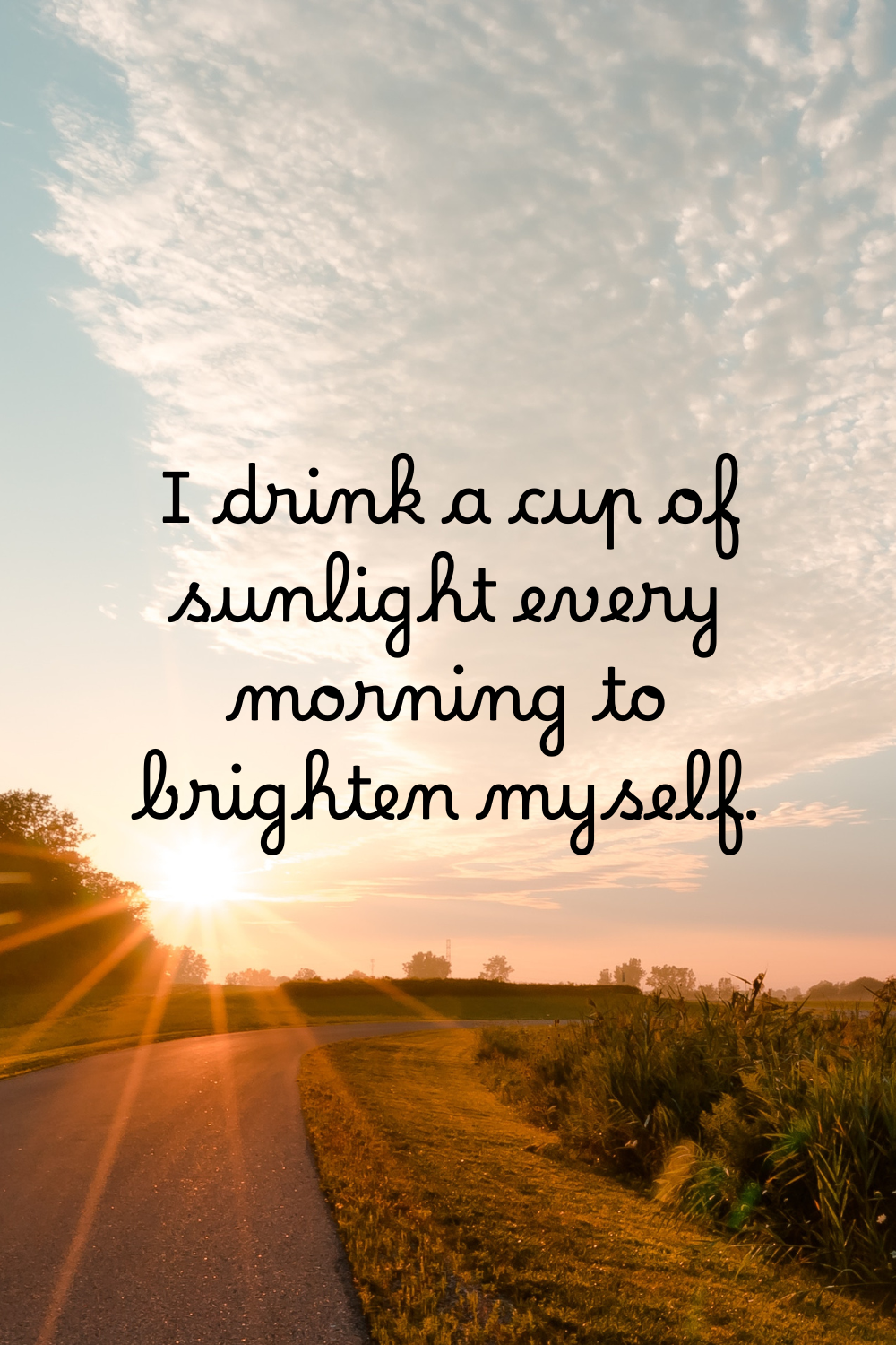 167 Early Morning Quotes to Inspire You throughout the Day