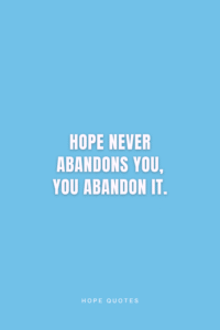 150 Beautiful Hope Quotes to Inspire and Motivate You