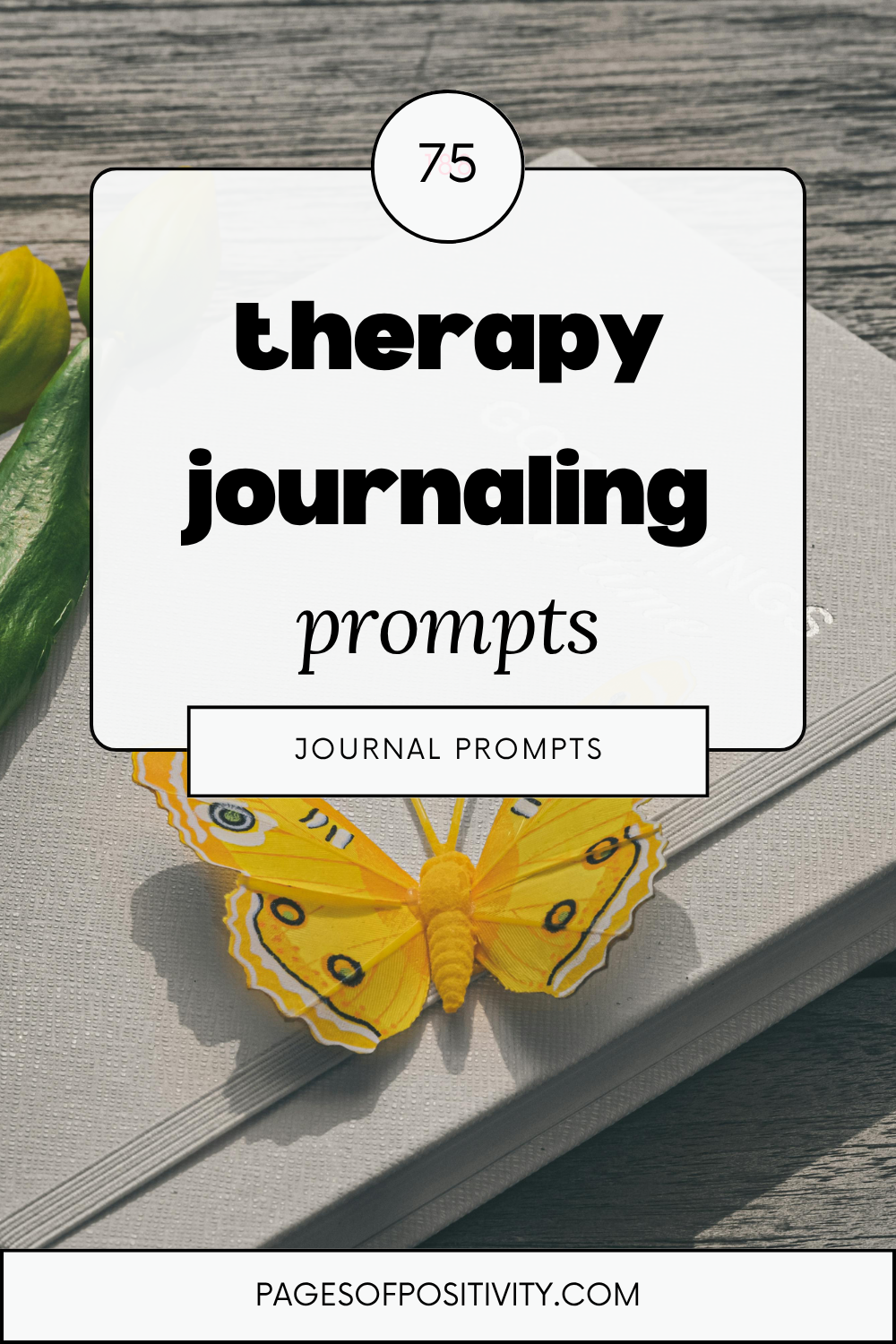 75 Inspiring Therapy Journaling Prompts to Help You Heal